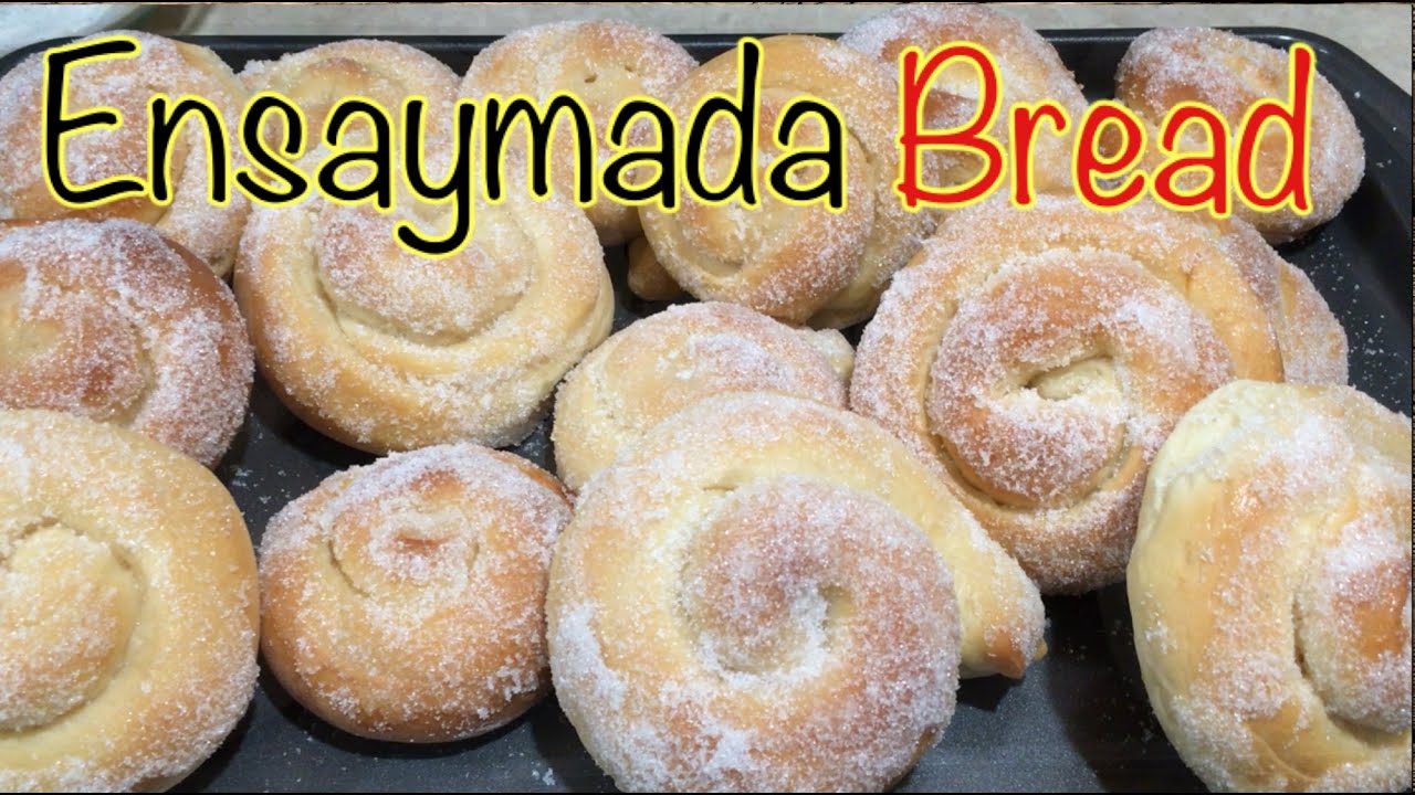 HOW TO MAKE HOMEMADE ENSAYMADA BREAD | SOFT ENSAYMADA BREAD | LUTONG ...