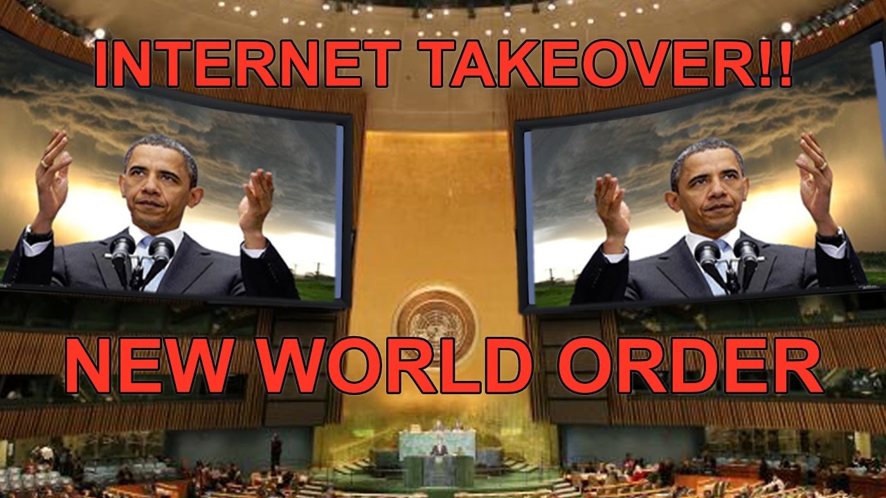 Internet Takeover HAS BEGUN!!! New World Order/United Nations - YouTube