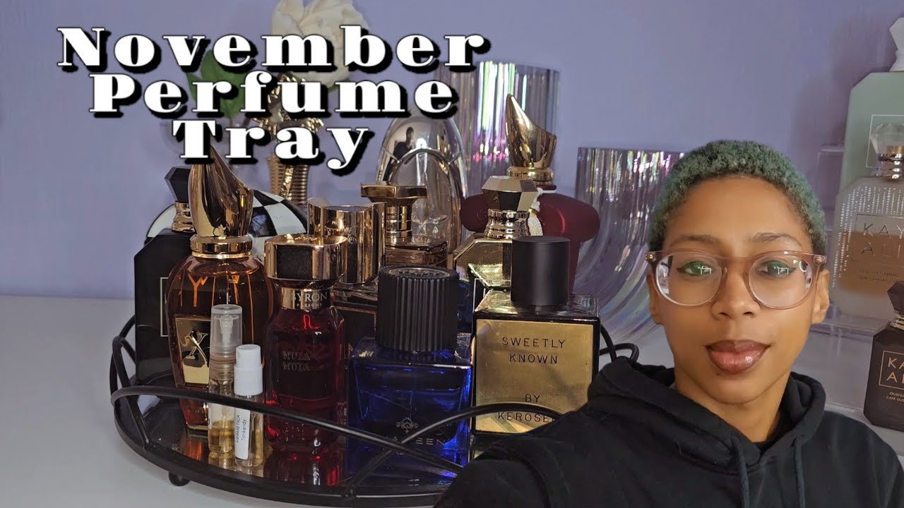 NOVEMBER PERFUME TRAY | BEST FALL PERFUMES | FALL GOURMAND PERFUMES ...