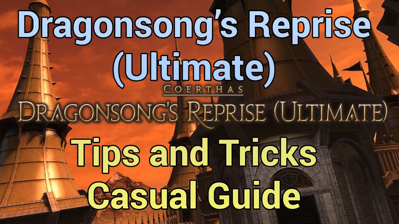 Dragonsong's Reprise (Ultimate) - Walk-through + Tips and Tricks. A ...