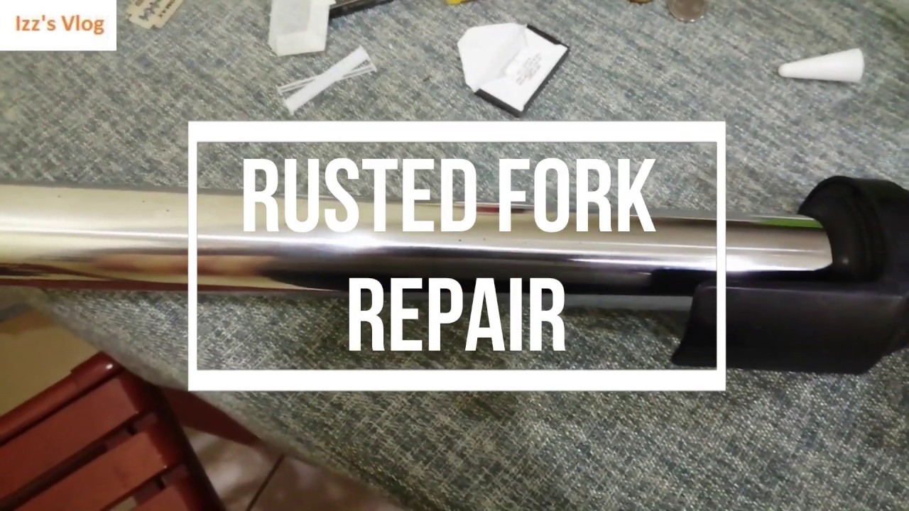 RUSTED FORK REPAIR, REPAIR BATANG FORK BERKARAT - YouTube