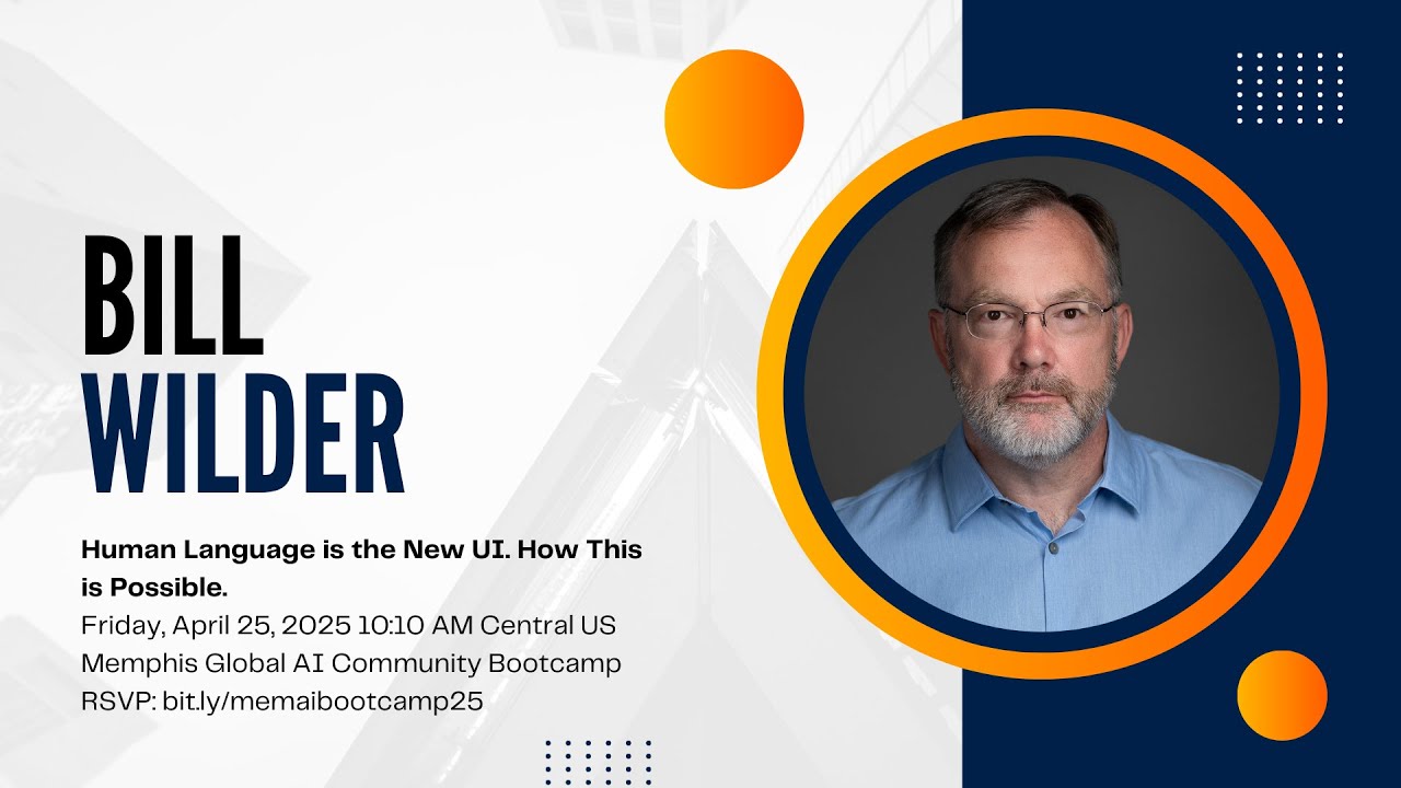 Bill Wilder - Memphis Global AI Community Bootcamp - YouTube