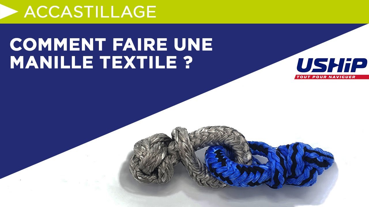 Comment faire une manille textile ? | USHIP - YouTube