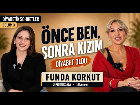 Ben Tip 1 Diyabet Oldum, 1 Yıl Sonra Kızım da Tanı Aldı | @PembeKoala Funda Korkut