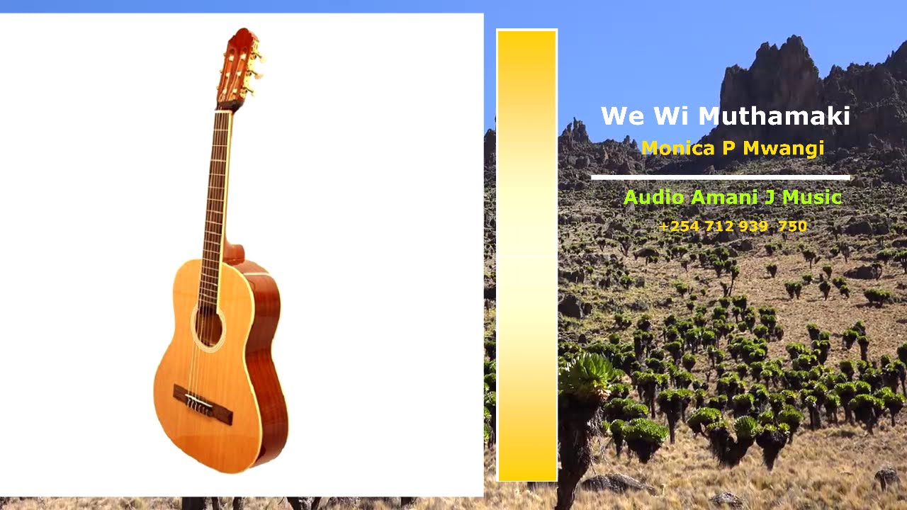 We Wi Muthamaki Official Audio Monica P Mwangi - YouTube