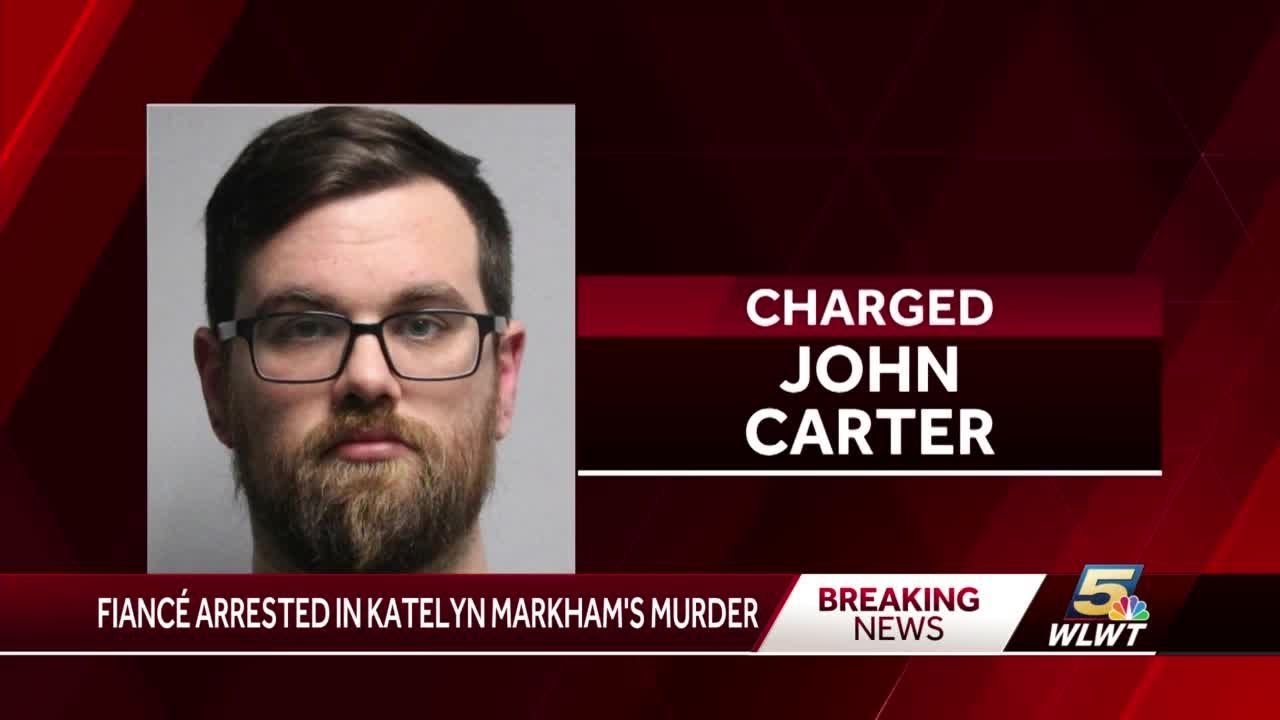 John Carter, fiancé of Katelyn Markham, charged in connection to her ...