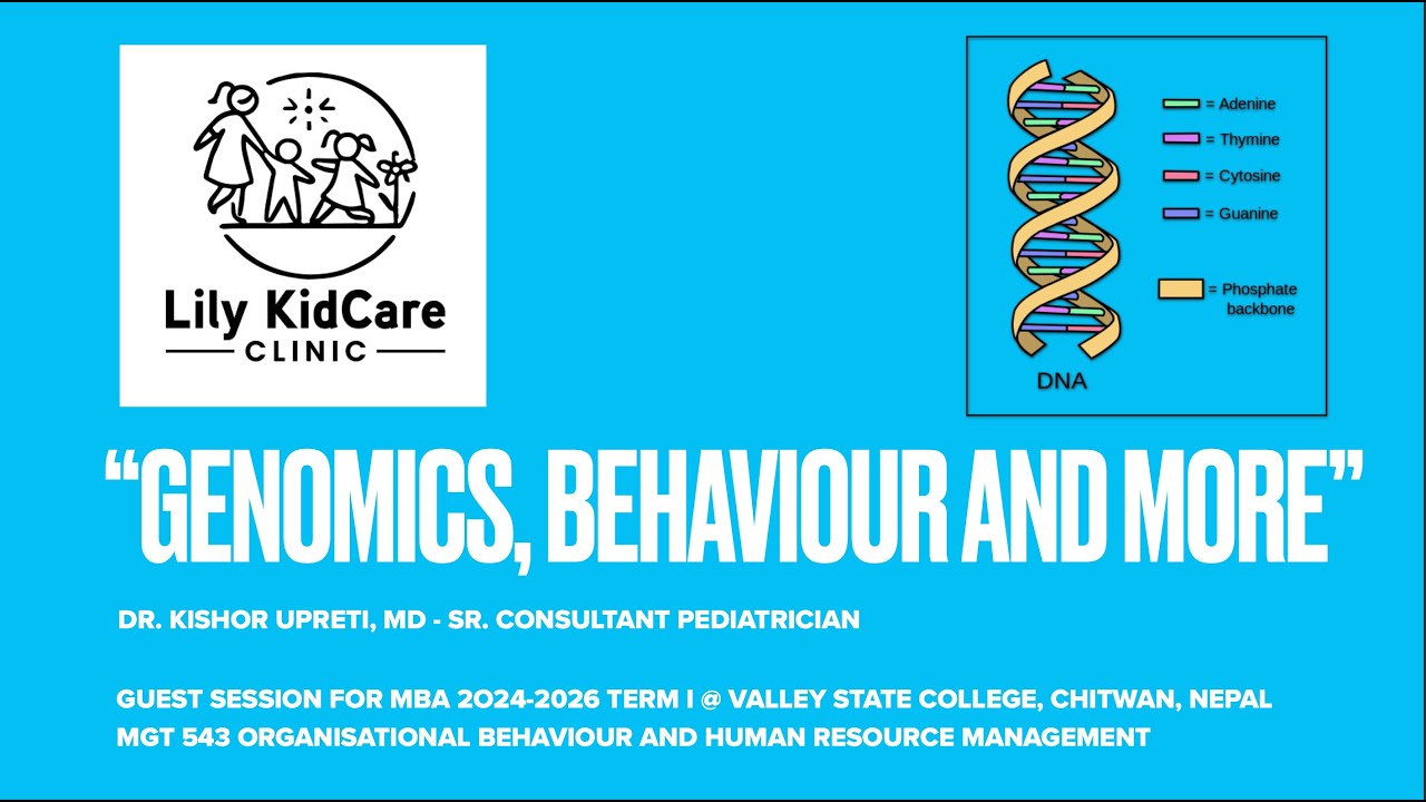 "Genomics, Behaviour and More" by Dr. Kishor Upreti, MD - Senior ...