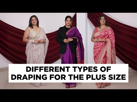 How To Drape Sarees for Plus Size women - Different Saree Hacks & Tips for Plus Size