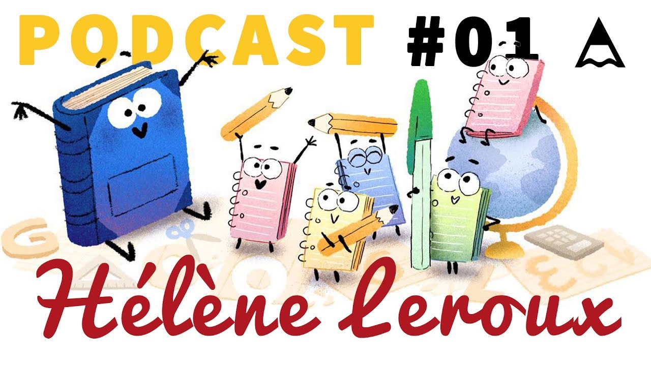 Podcast | ALD 001 - Hélène Leroux - Doodle à Google - YouTube