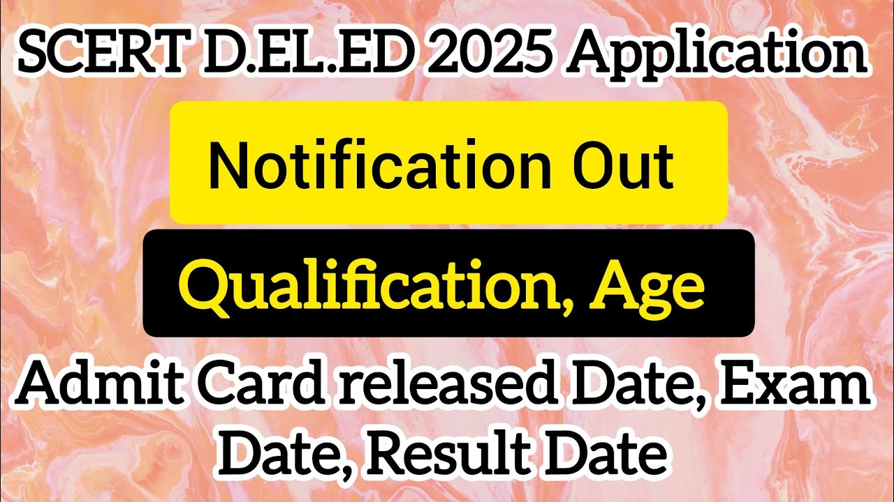 SCERT D.EL.ED 2025 Apply Notification Out ।। Good News ।। Admit Card ...