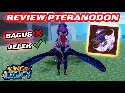 KECEWA !!! REVIEW FRUIT PTERANODON KING LEGACY !!!
