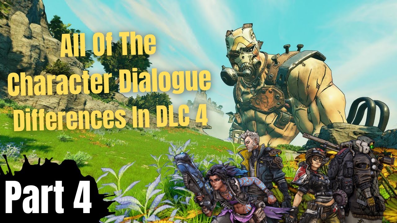 Borderlands 3 | All The Character Dialogue Differences In DLC 4 | Part ...
