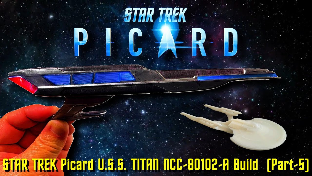 STAR TREK PICARD 1:1400 Scale USS TITAN NCC-80102-A Model Kit Build ...