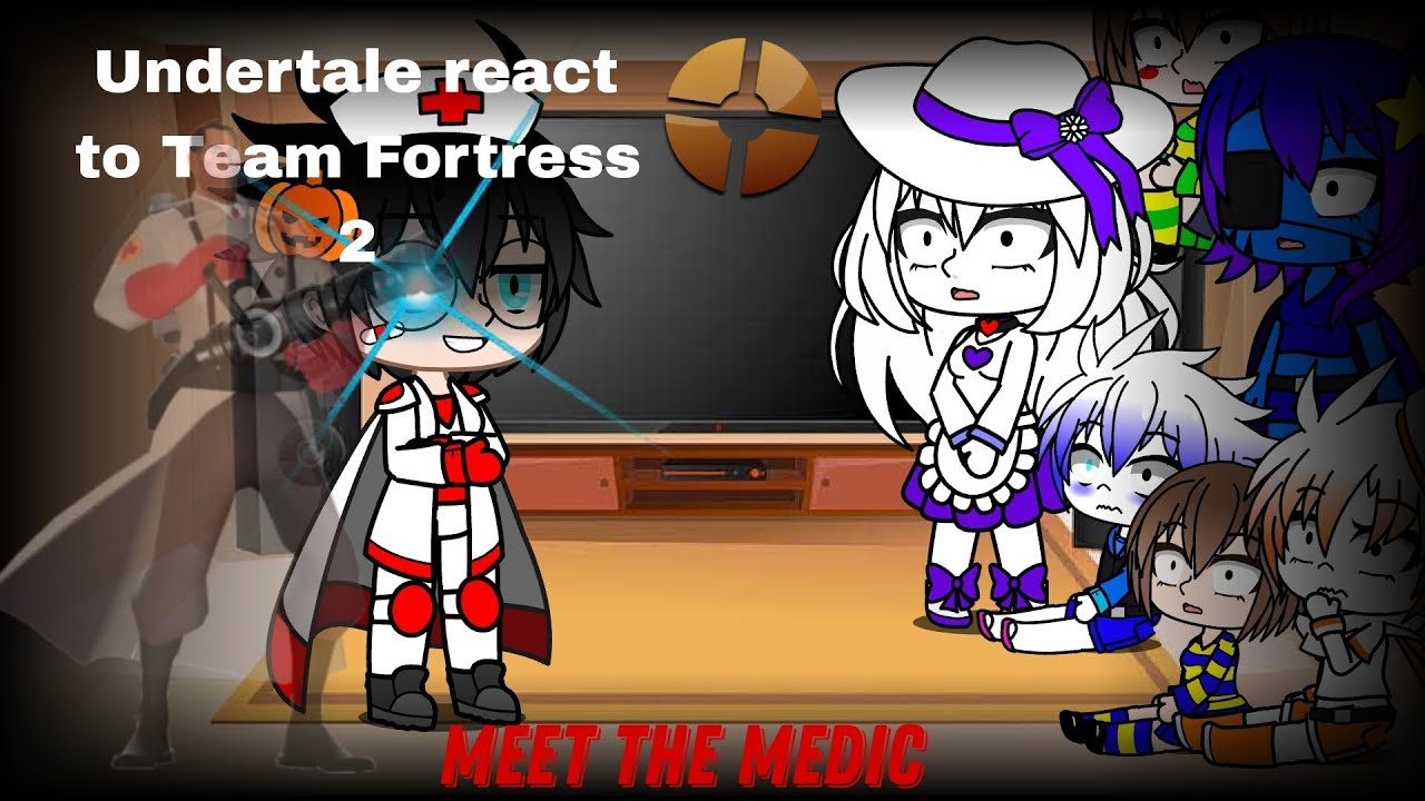 Undertale+Pomni react to Team Fortress 2 (Part 7/10) Medic💉 - YouTube