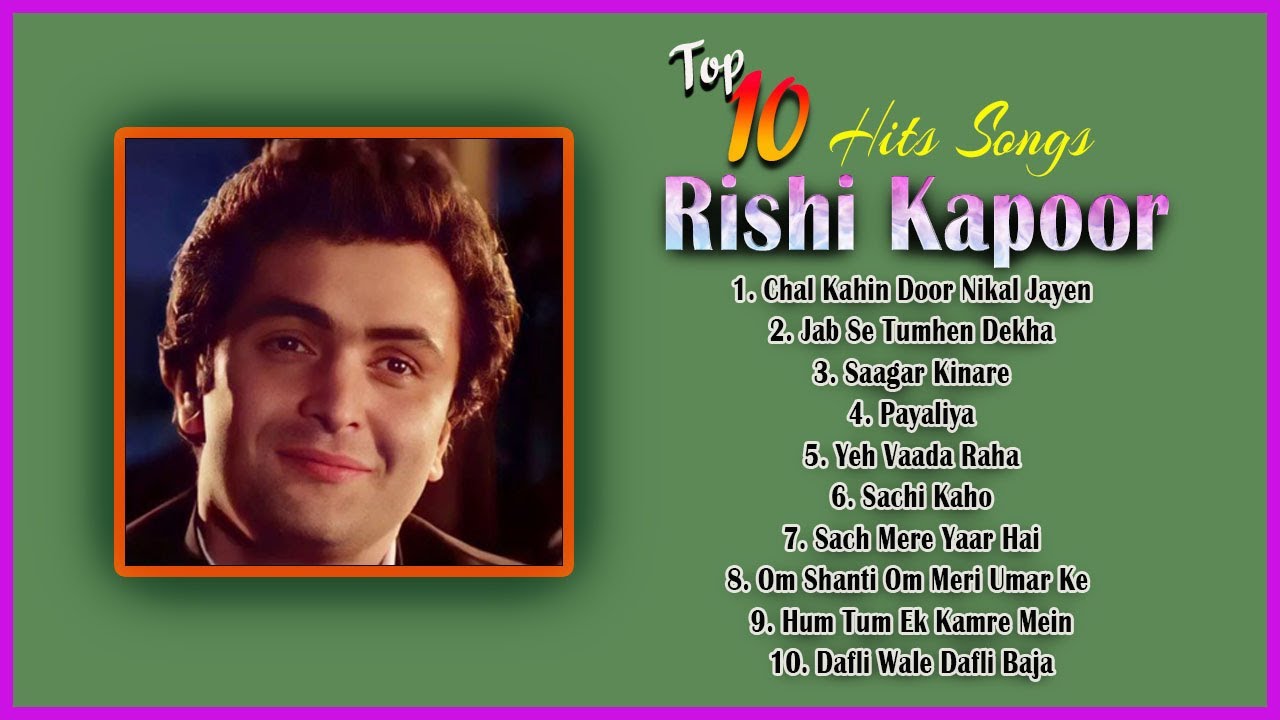 Rishi Kapoor songs | Rishi Kapoor | Best of Rishi Kapoor | Bollywood ...