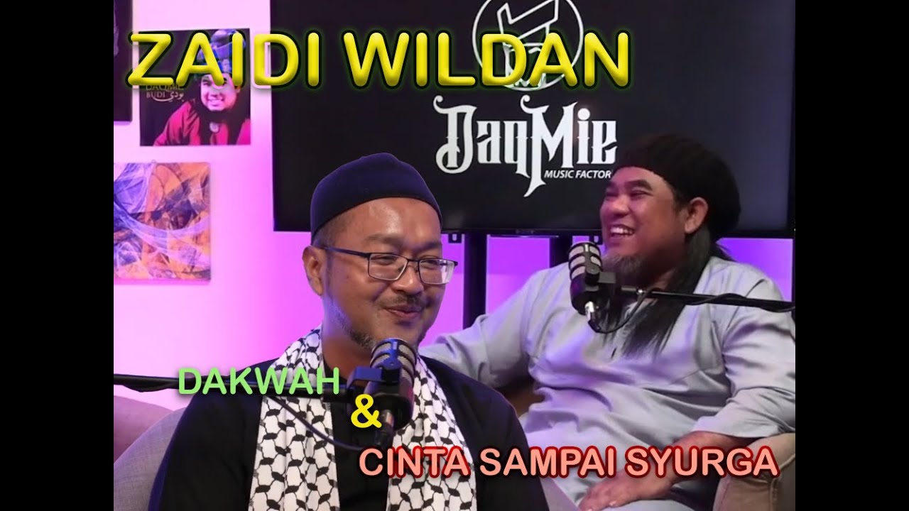 PODCAST DAQMIE- Episode 4 | Tetamu Hebat ZAIDI WILDAN | - YouTube