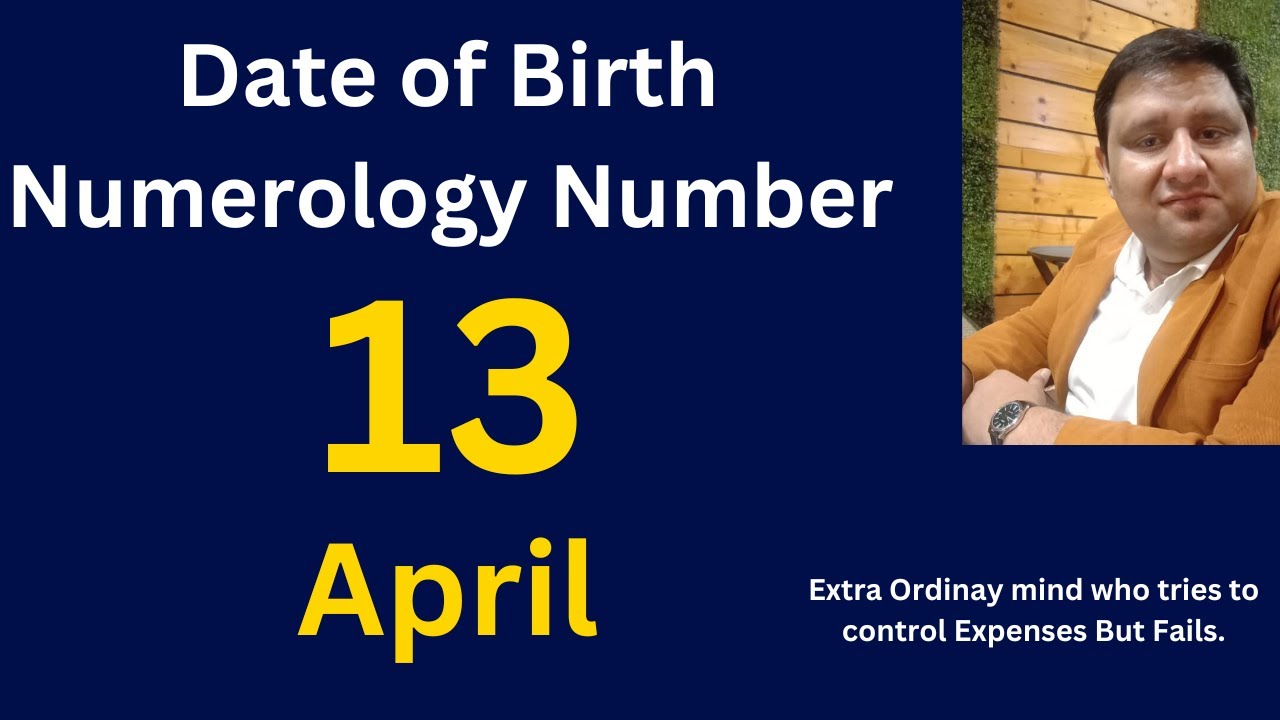 Birth Date 13 April in Numerology-: Relationship compatibility by Date of Birth. - YouTube