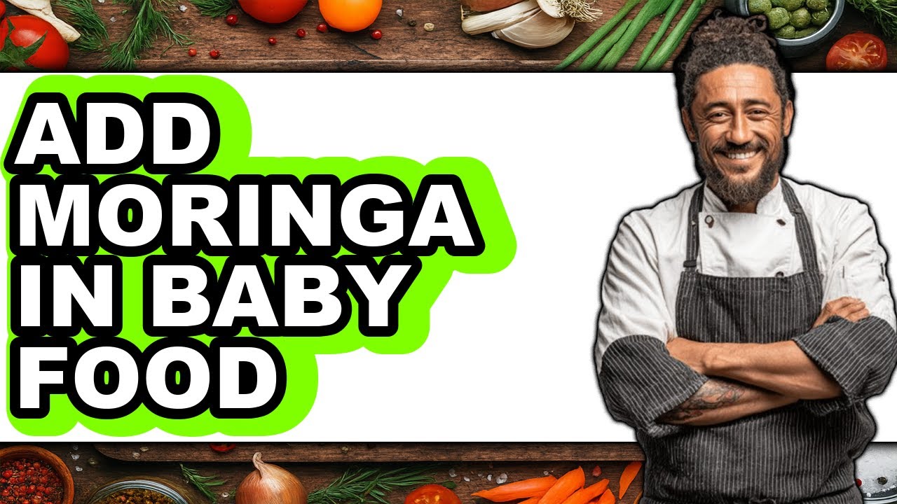 How To Add Moringa In Baby Food (Easy Method) - YouTube