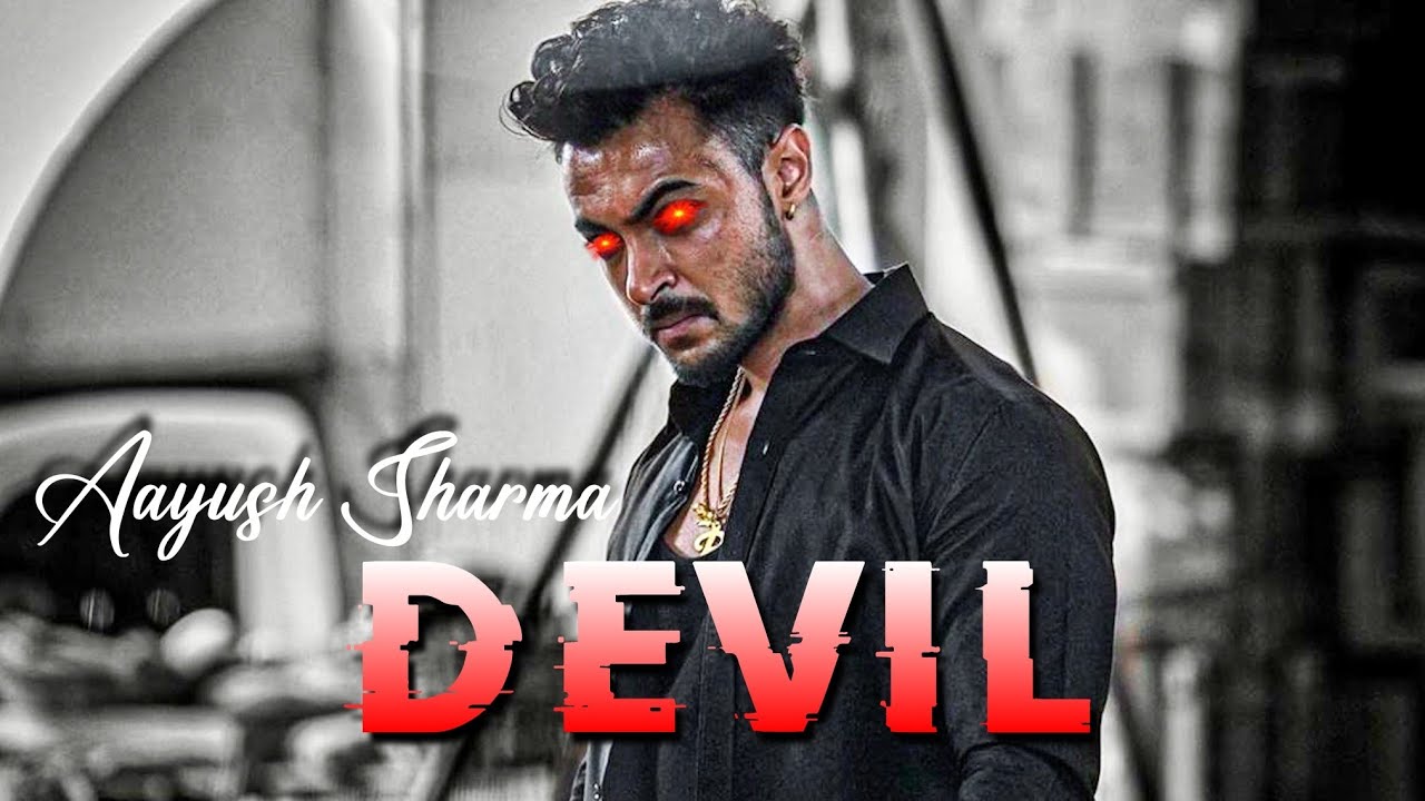 AAYUSH SHARMA - DEVIL EDIT | Aayush Sharma Edit | Devil Edit | Fairytale Song Edit - YouTube
