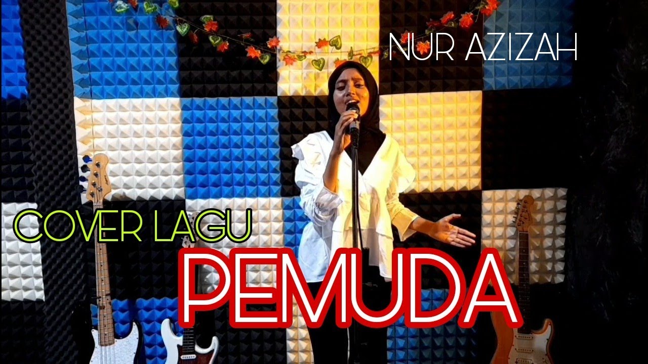 cover lagu_Pemuda (Chandra Darusman)... Nur Azizah SMAN 1 JATIBARANG ...
