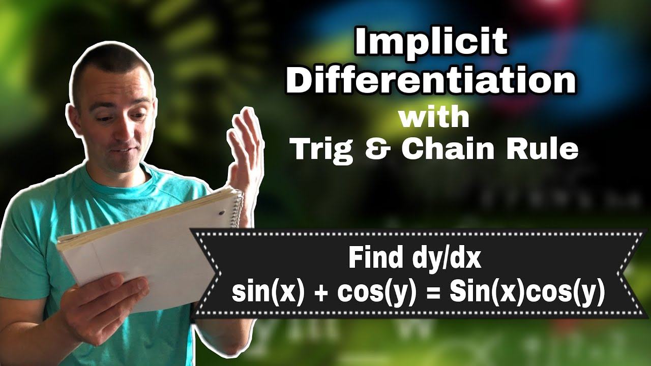 Implicit Differentiation, Trig, and Chain Rule What a MESS!! | Jake's ...