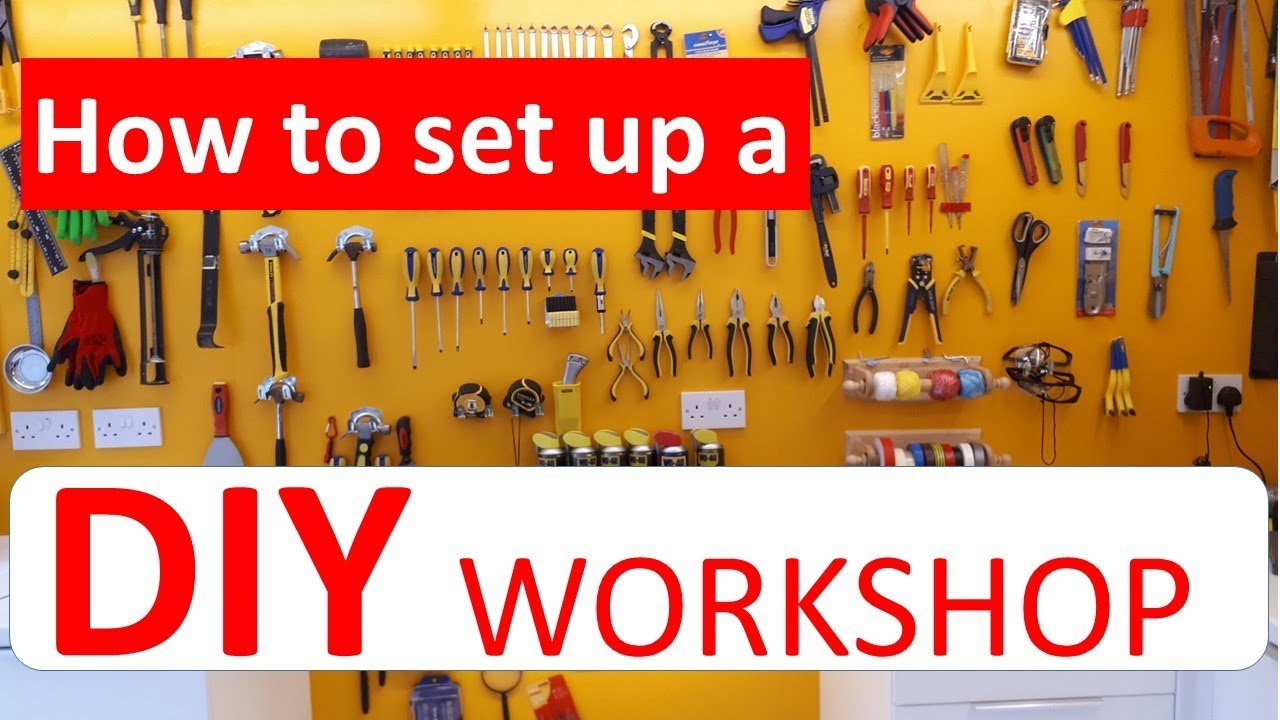 How to set up a DIY Workshop - YouTube