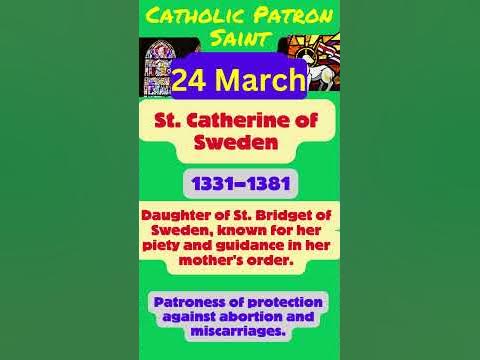 Patron Saint for Mar 24 - St. Catherine of Sweden - YouTube