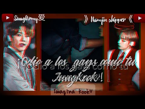 ¡Odio a los gays como tu Jungkook![Imagina KookV - KookTae]{1\\2}\\Colab.SwagArmy爱 y》Namjin Shipper《\\