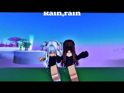 Rain, rain go away/Roblox edit - YouTube