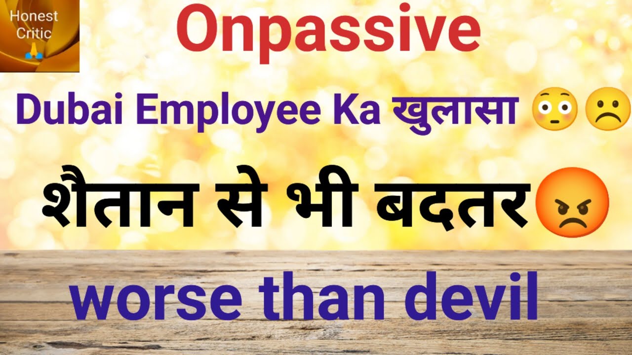 #onpassive | Dubai Employee Ka Khulasha 😳☹️ - YouTube