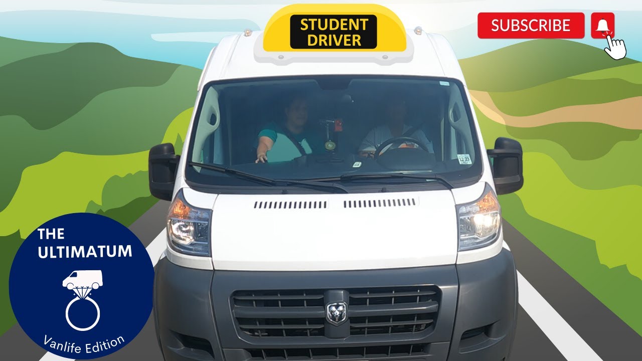 The Ultimatum: Van Life Edition | Rachel (finally) Drives the Van - YouTube