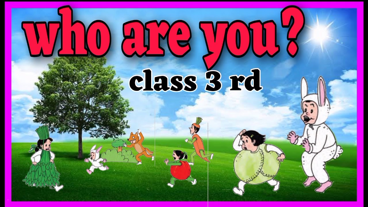 who-are-you-my-english-book-3-rd-page-no-16-17-class-3rd-youtube