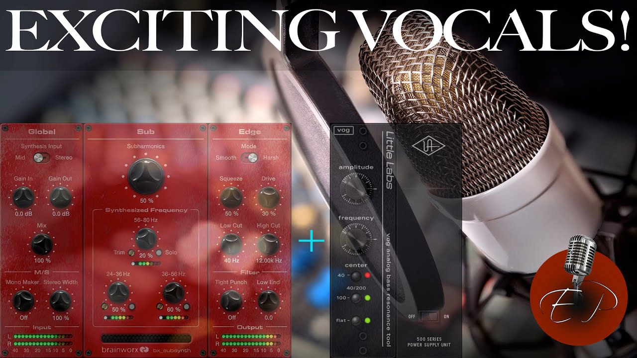 Exciting Vocals/Hook using Brainworx bx_Subsynth and Little Labs VOG | Mixing Tutorials (EP 21 ...
