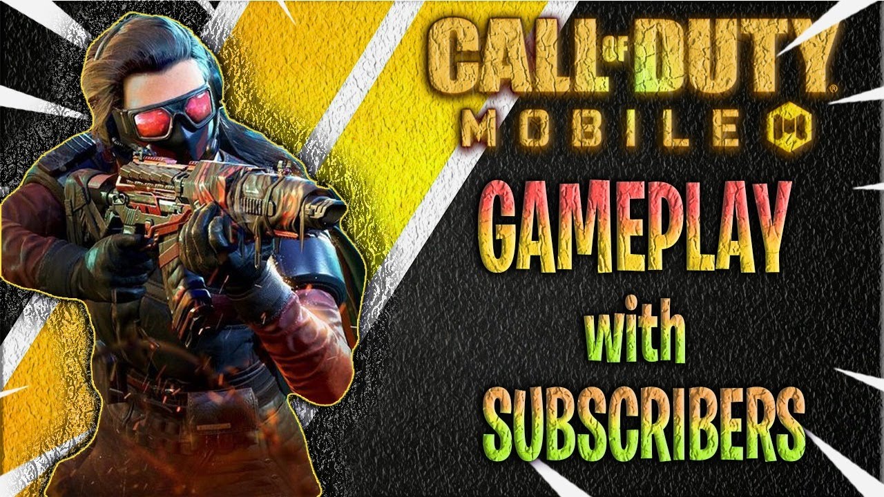 CALL OF DUTY MOBILE LIVE | COD MOBILE LIVE | GAMEPLAY WITH SUBSCRIBERS ...