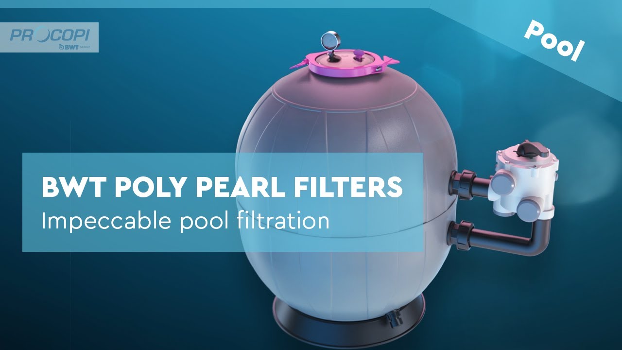 BWT POLY PEARL FILTERS (NL) | Procopi (BWT Group) - YouTube