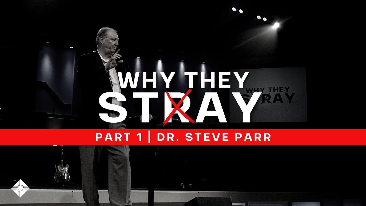 Why They Stay | Part 1 | Guest Speaker Dr. Steve Parr - YouTube