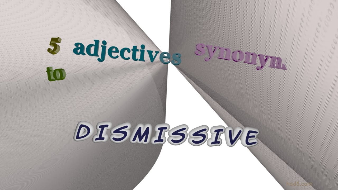 dismissive - 5 adjectives with the meaning of dismissive (sentence ...