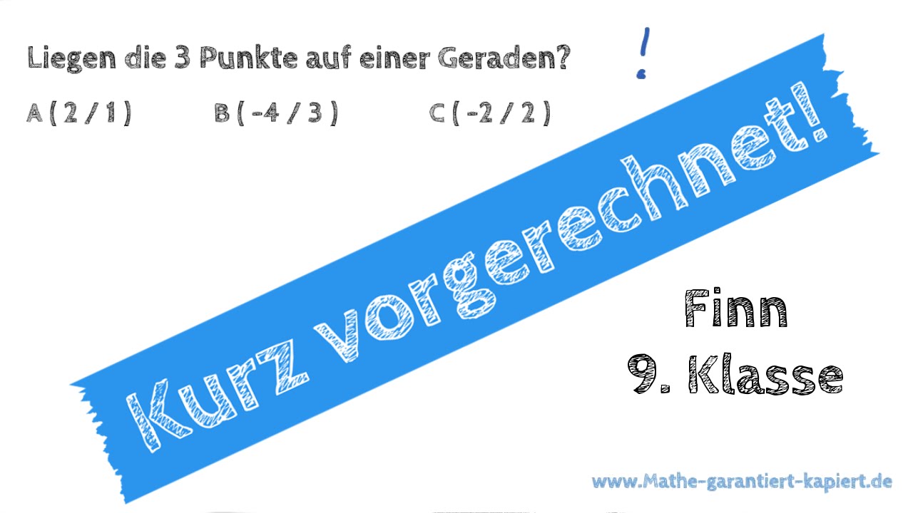 Kurz vorgerechnet: Liegen die 3 Punkte auf einer Geraden? - YouTube