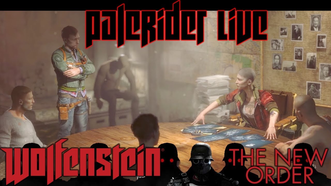 Live Stream: Wolfenstein: The New Order - Finding New Allies - YouTube