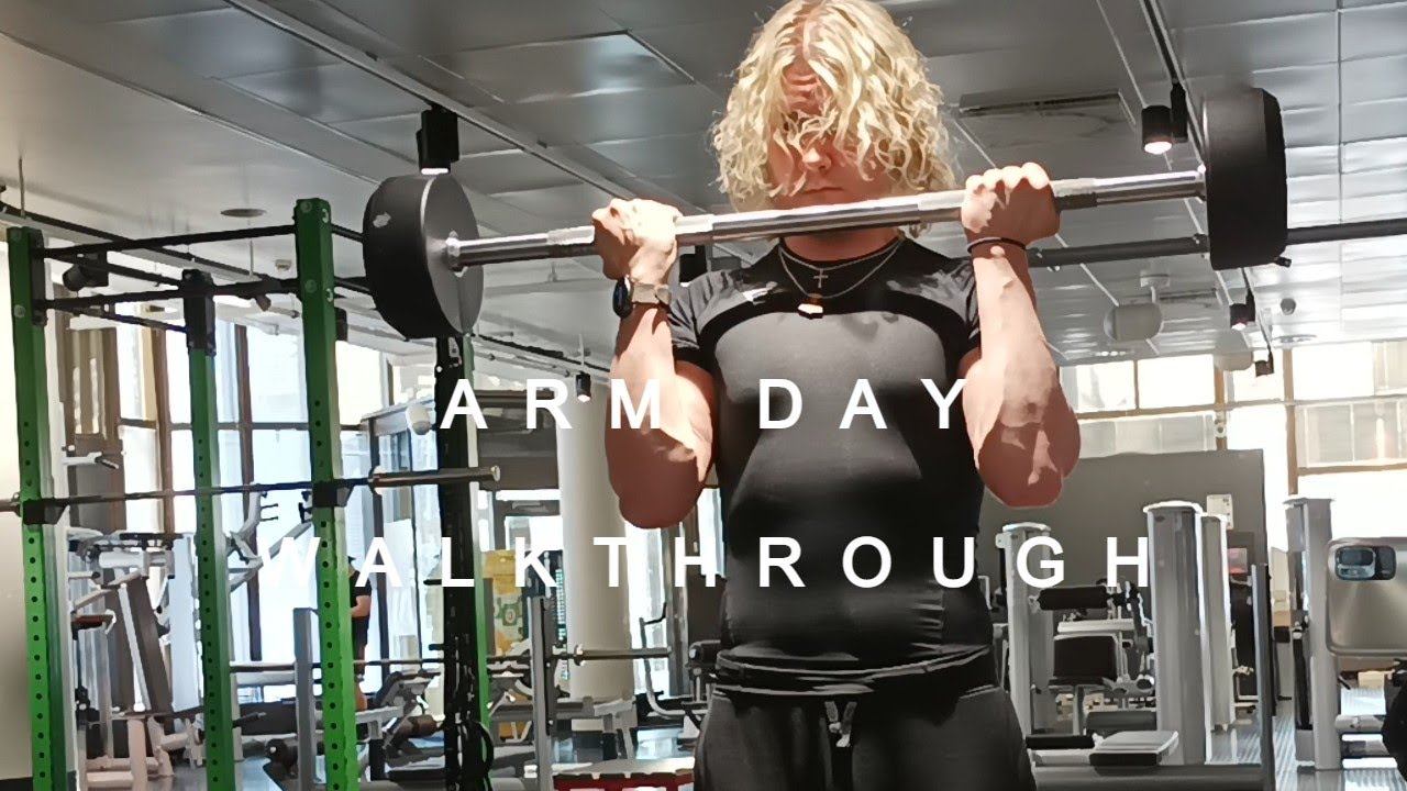 Arm Day Walkthrough - YouTube