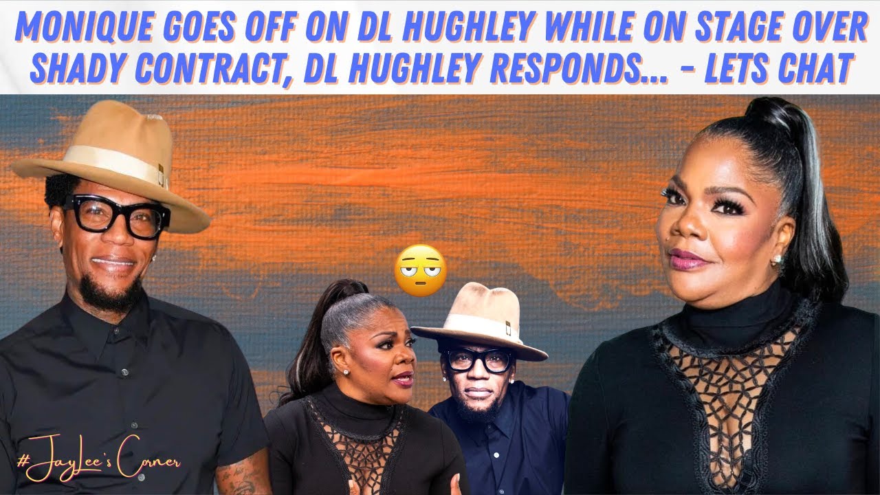Monique Goes OFF on DL Hughley On Stage Over Shady Contract, DL Hughley ...