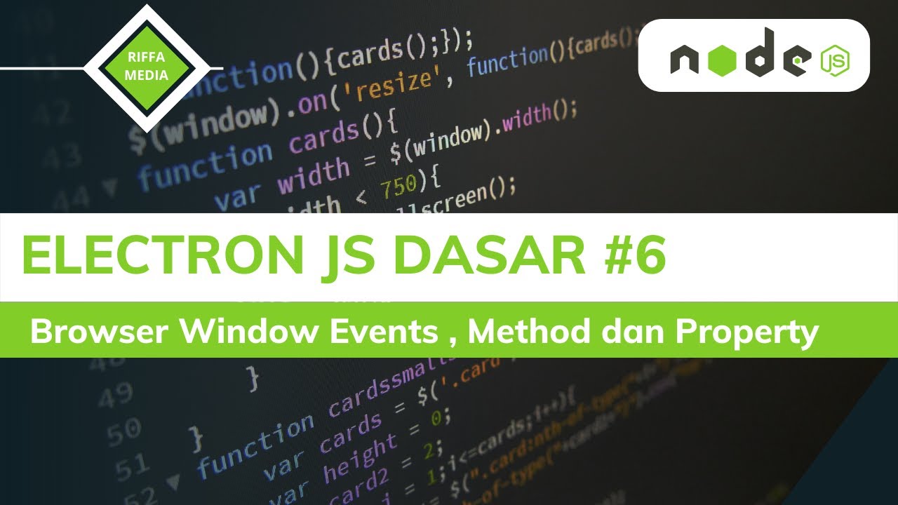 Electron JS Dasar #6 | Window Events Method & Property | Tutorial Belajar Electron JS Dasar ...