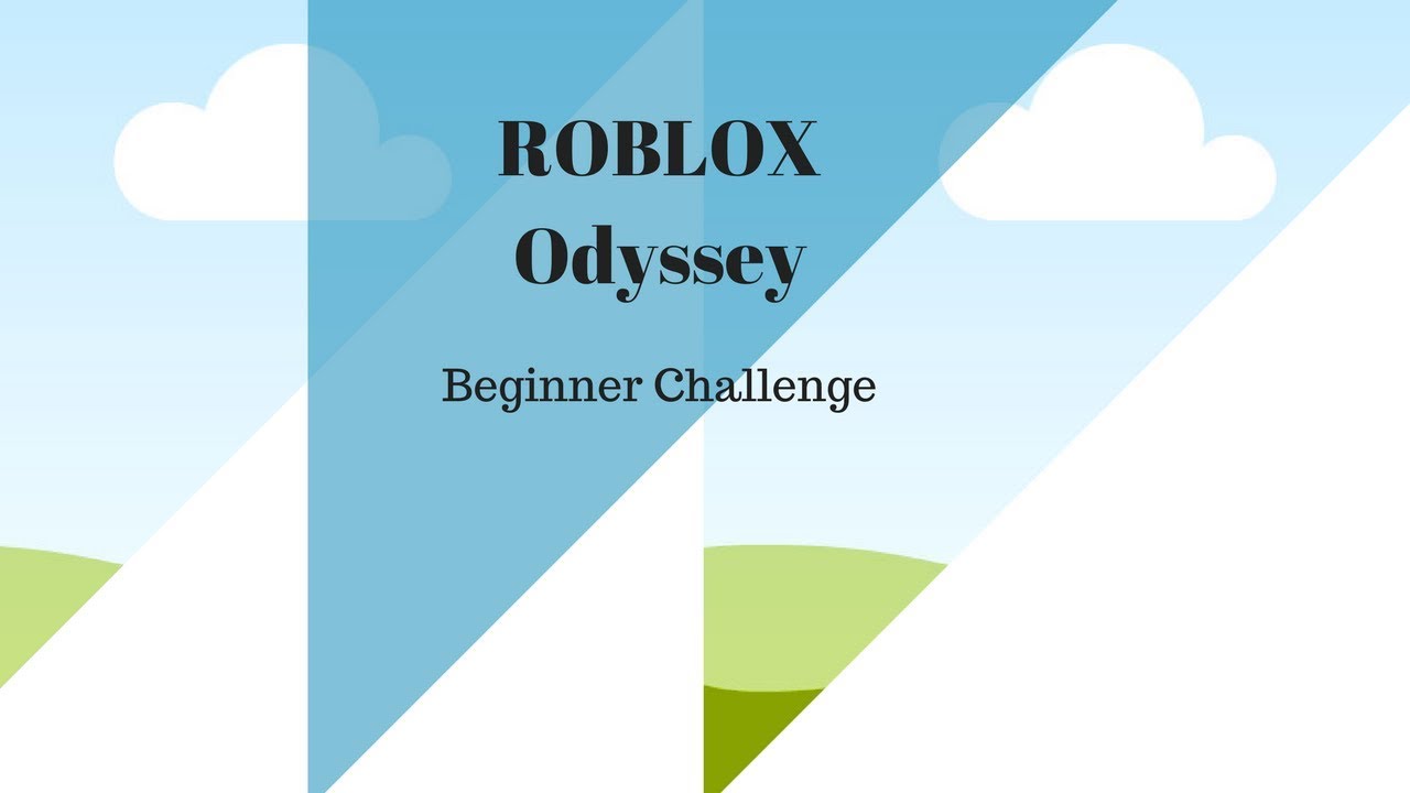 ROBLOX Odyssey | Beginner Challenge - YouTube