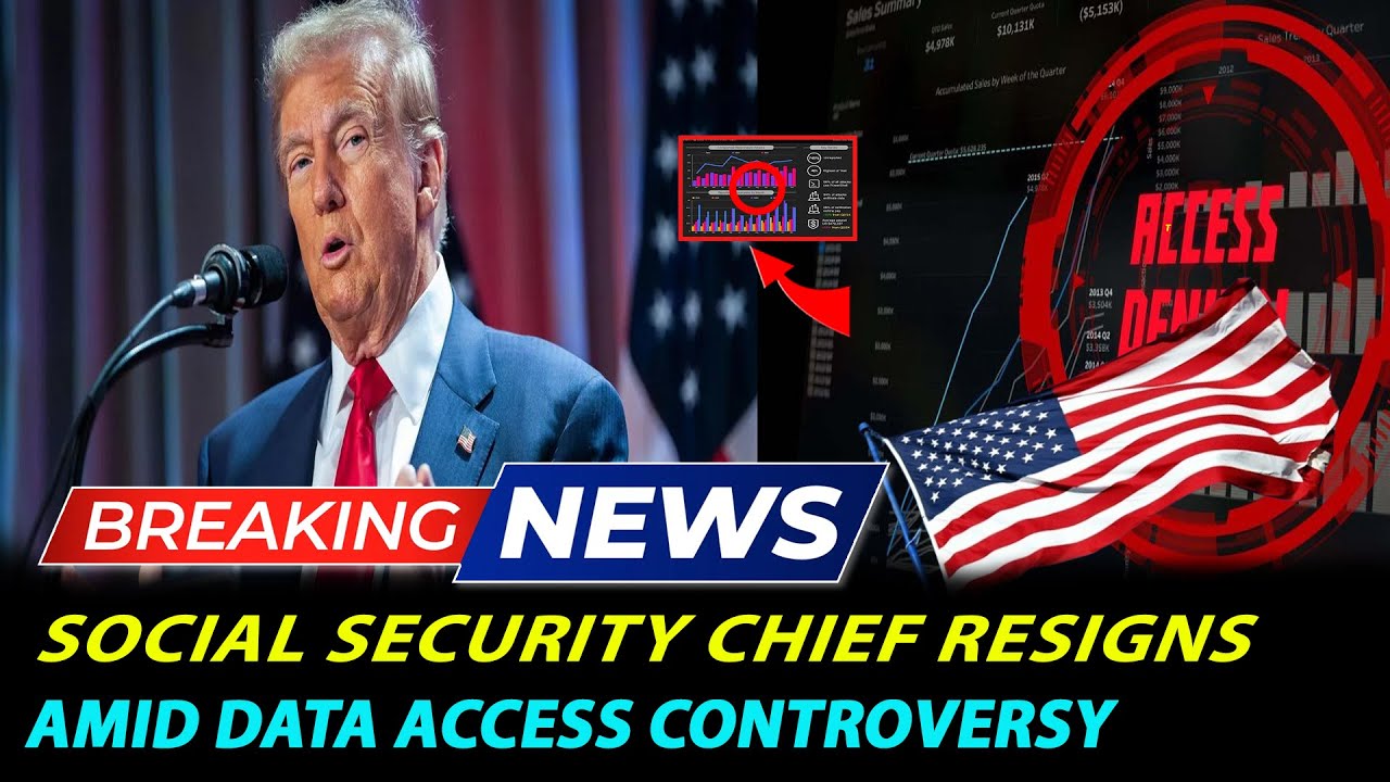 Social Security Chief Resigns Amid Data Access Controversy - YouTube