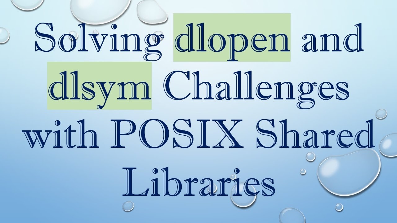 Solving dlopen and dlsym Challenges with POSIX Shared Libraries - YouTube