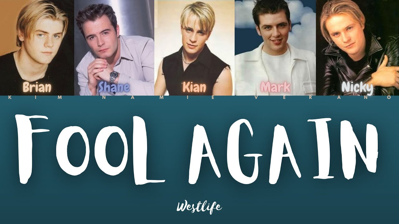 Westlife - 'Fool Again' Color Coded Lyrics - YouTube
