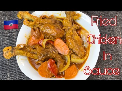 How To Make Fried Chicken in Sauce | Haitian Style Fried Chicken in ...