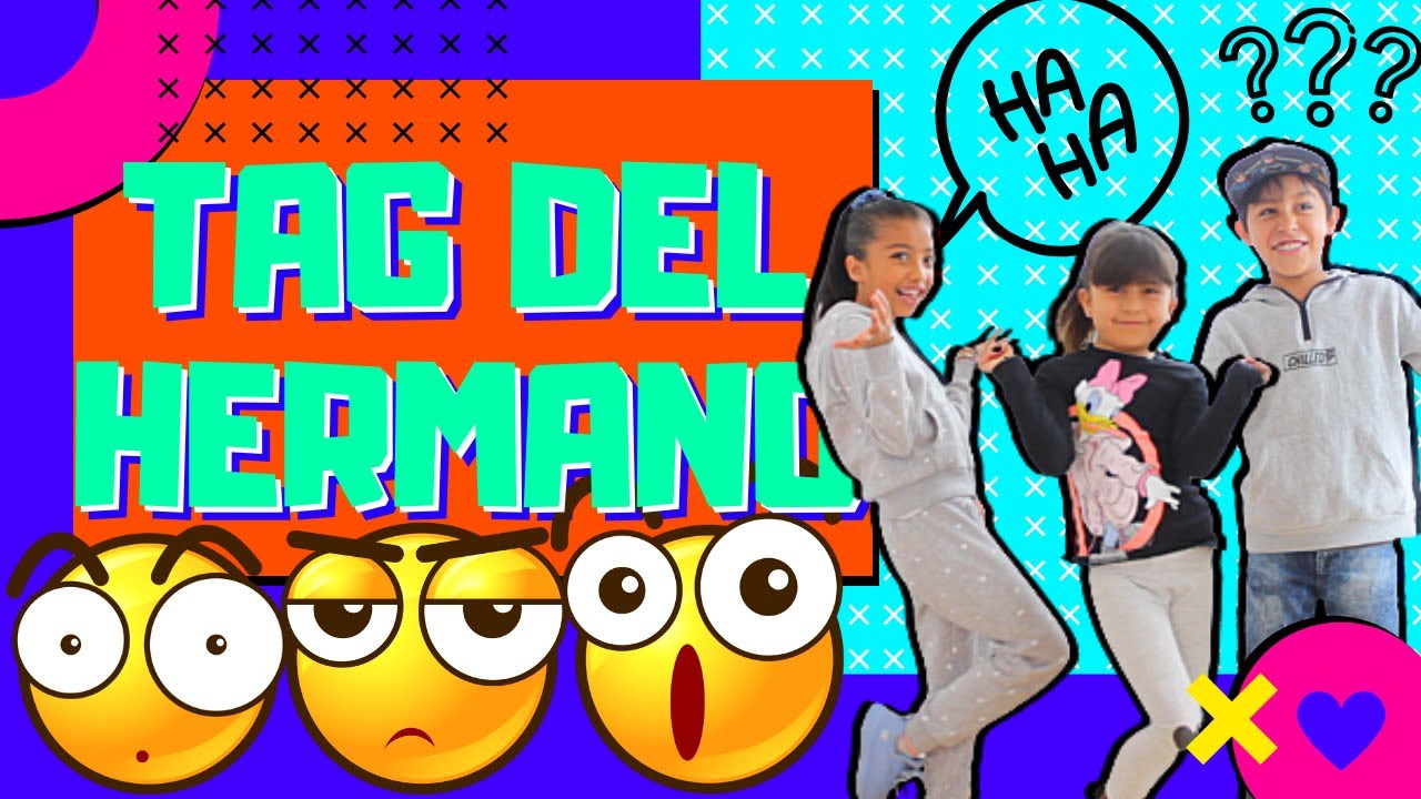 TAG DEL HERMANO 😳🥰😁 | EL CLUB DE LOS CHIDOS 😎😉⭐ - YouTube