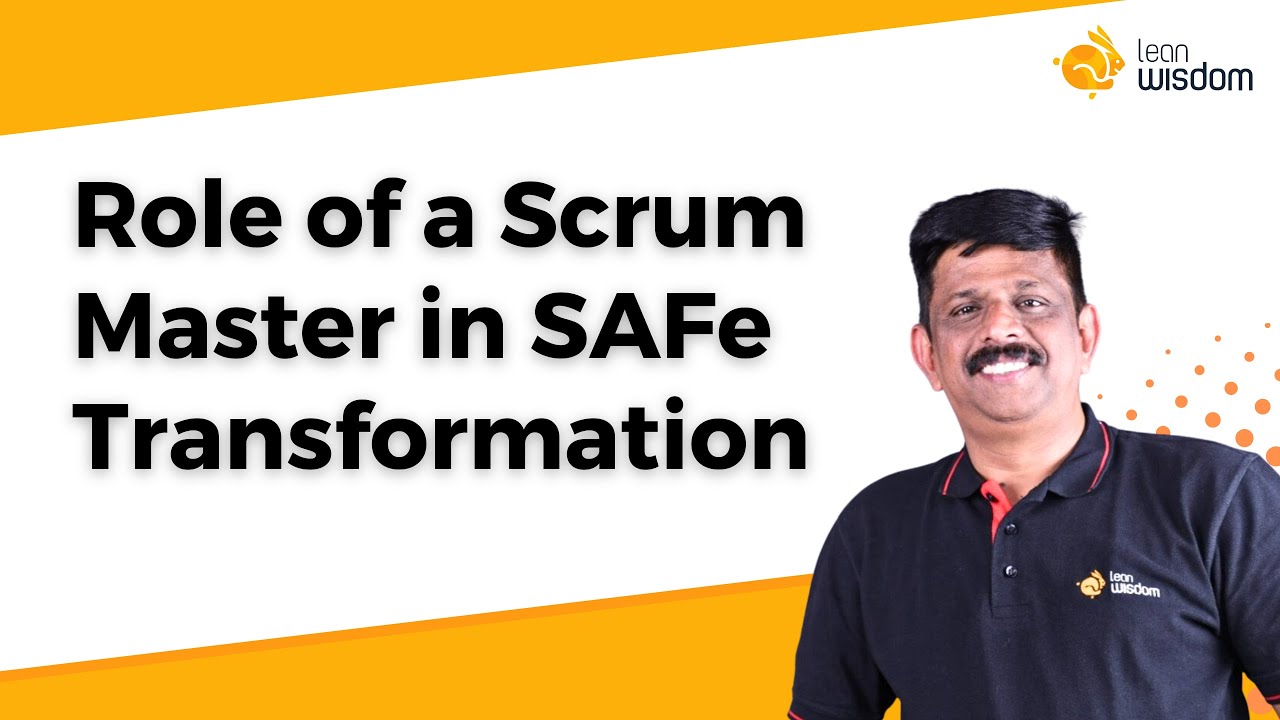 Role Of a Scrum Master In SAFe Transformation - YouTube
