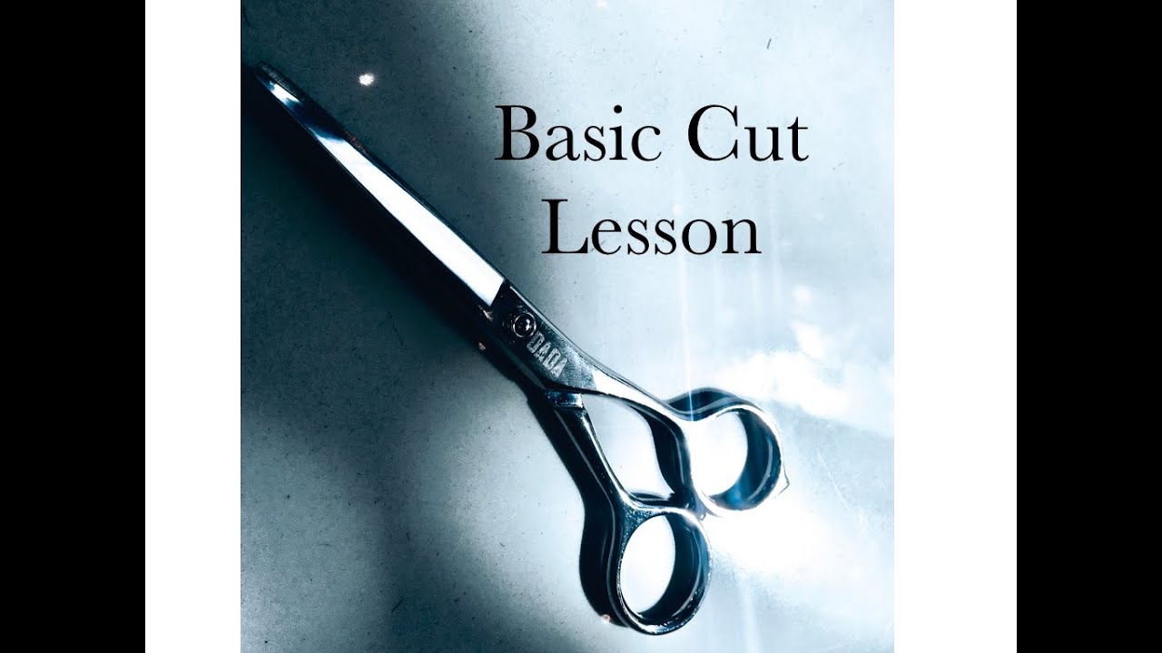 Basic Cut Lesson Vo.1 〜「基礎編」〜 - YouTube